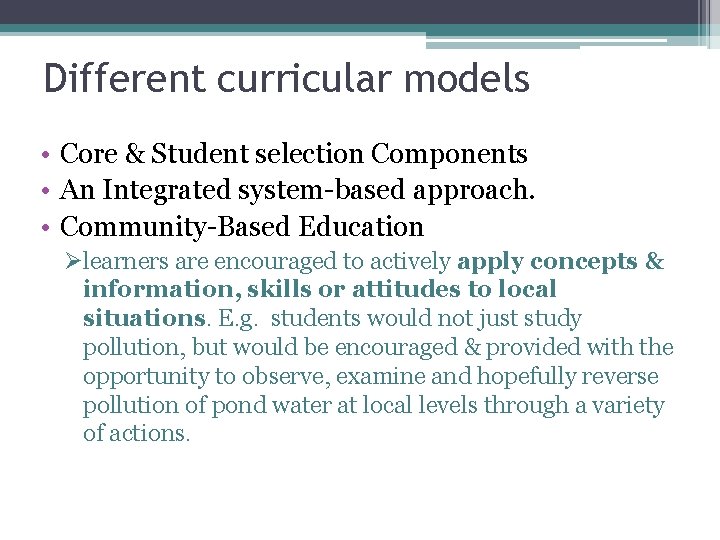 Integration in Medical Education OBJECTIVES v Define curriculum