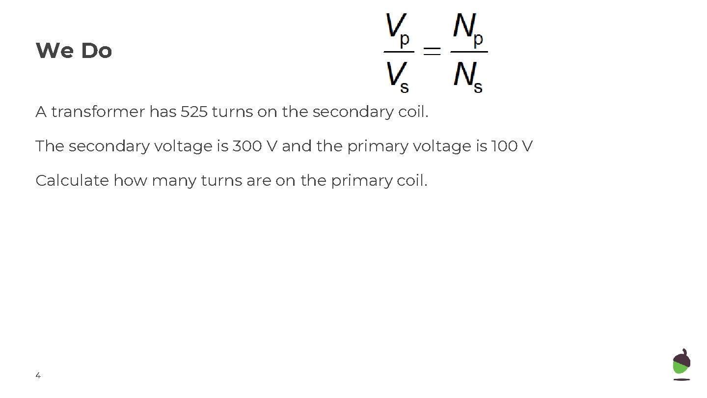 Physics Key stage 4 Magnetism Transformer Equations Mr