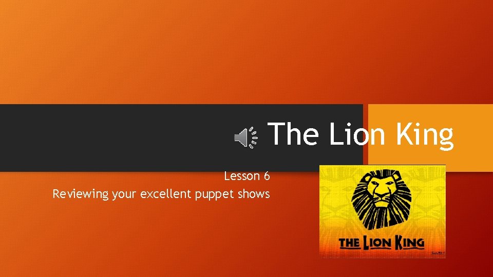 The Lion King Lesson 6 Reviewing your excellent