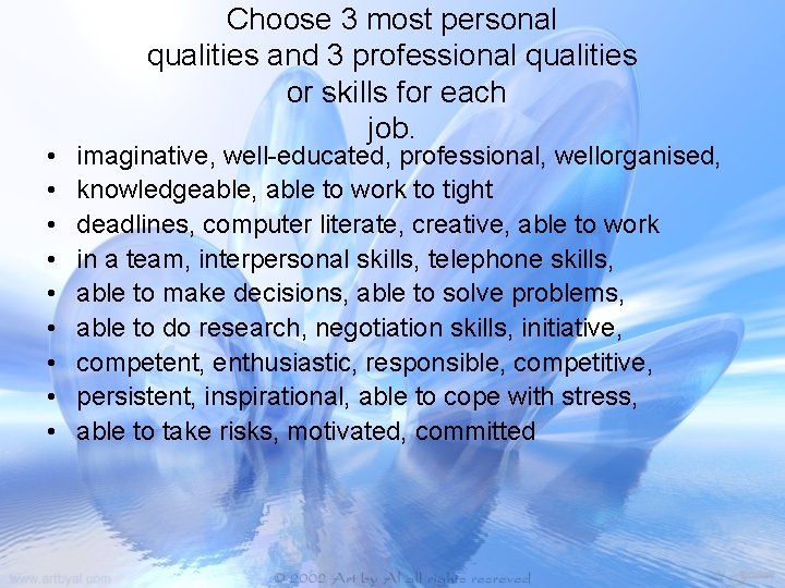 The job of your dreams Choosing a profession