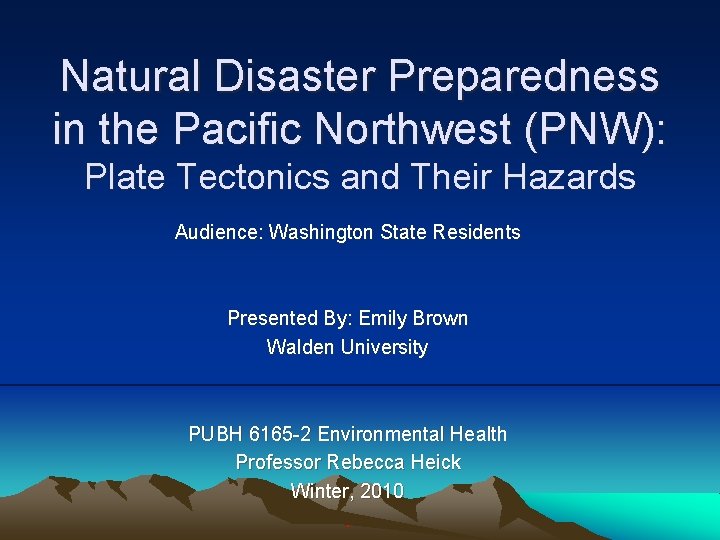 Natural Disaster Preparedness in the Pacific Northwest PNW
