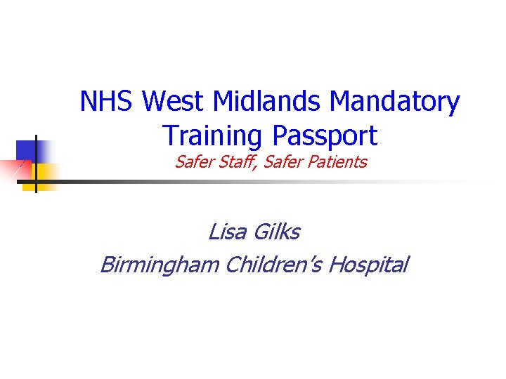 NHS West Midlands Mandatory Training Passport Safer Staff