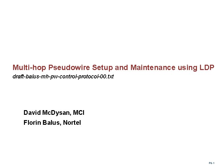 Multihop Pseudowire Setup and Maintenance using LDP ...