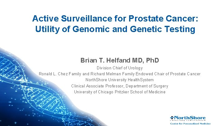 Active Surveillance for Prostate Cancer Utility of Genomic