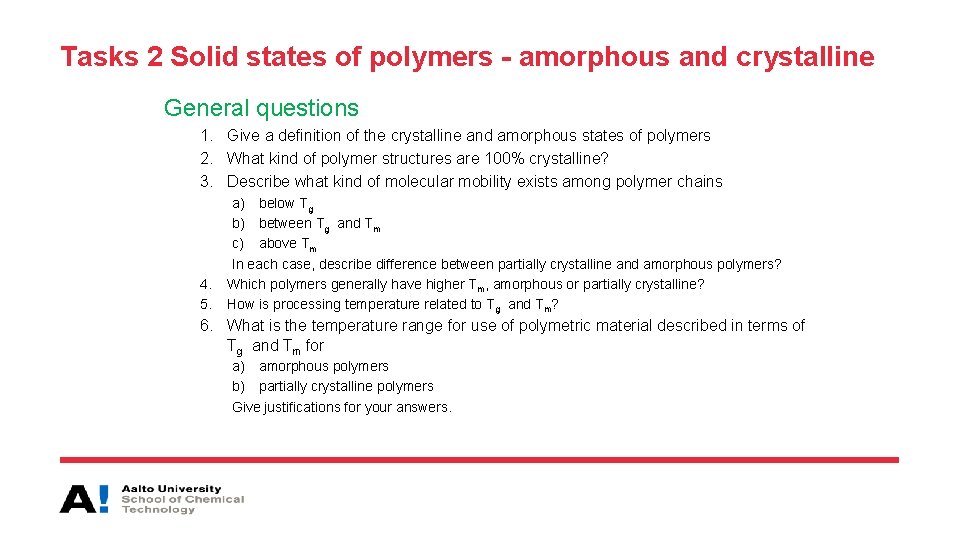 Tasks 2 Solid states of polymers amorphous and