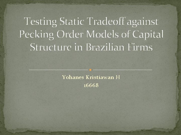 Testing Static Tradeoff against Pecking Order Models of