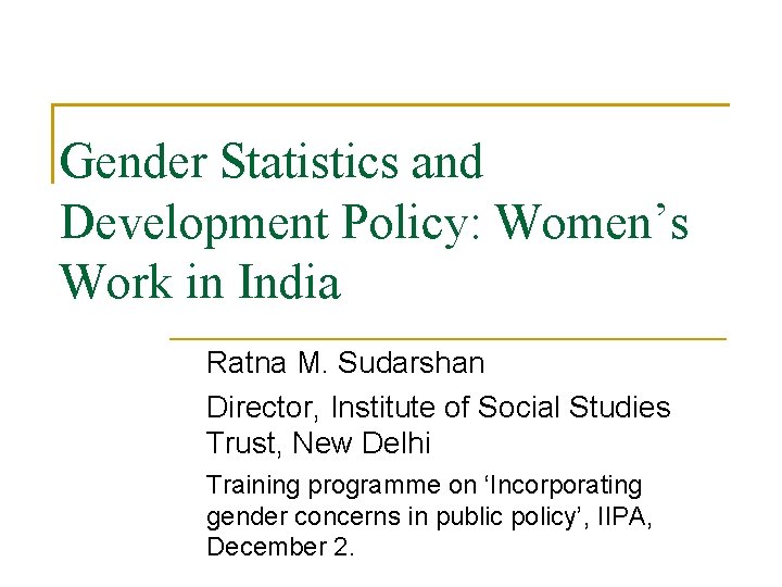 Gender Statistics and Development Policy Womens Work in