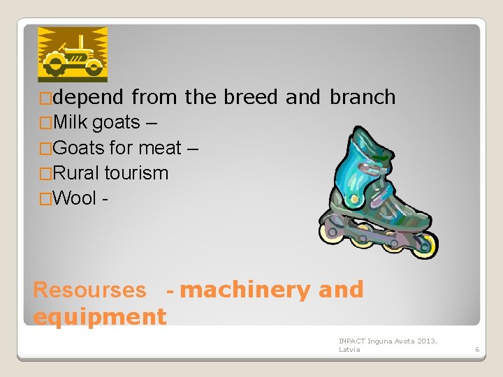 Goat breeding Short business guide INPACT Inguna Avota