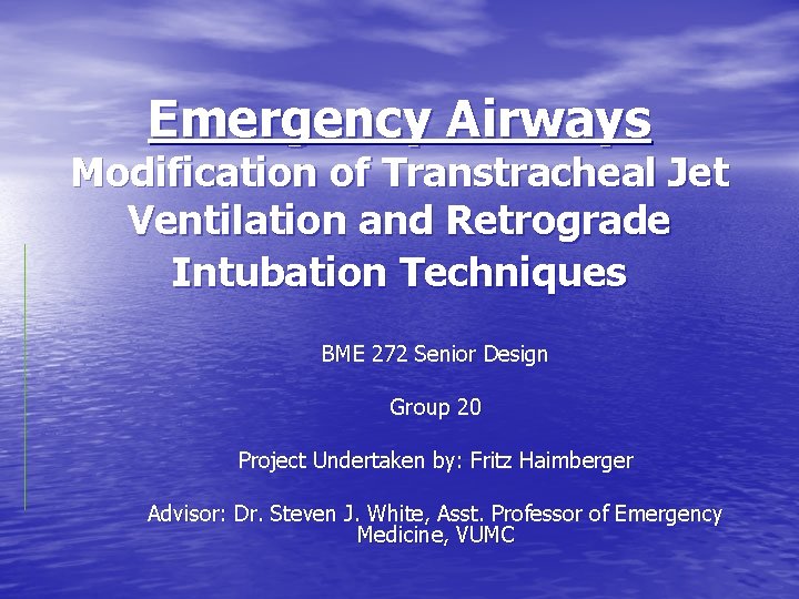 Emergency Airways Modification of Transtracheal Jet Ventilation and