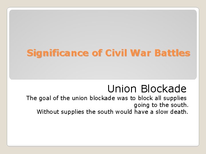Significance of Civil War Battles Antietam The outcome