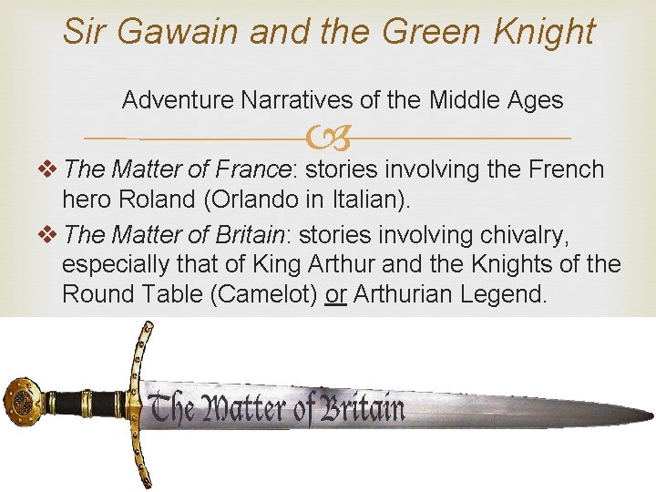 Arthurian Legend Sir Gawain and the Green Knight