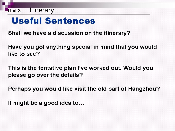 Unit 3 Itinerary Discussion Designing Unit 3 Itinerary