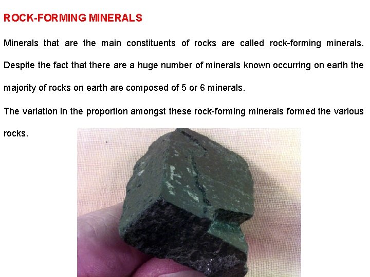 ROCKFORMING MINERALS Minerals that are the main constituents
