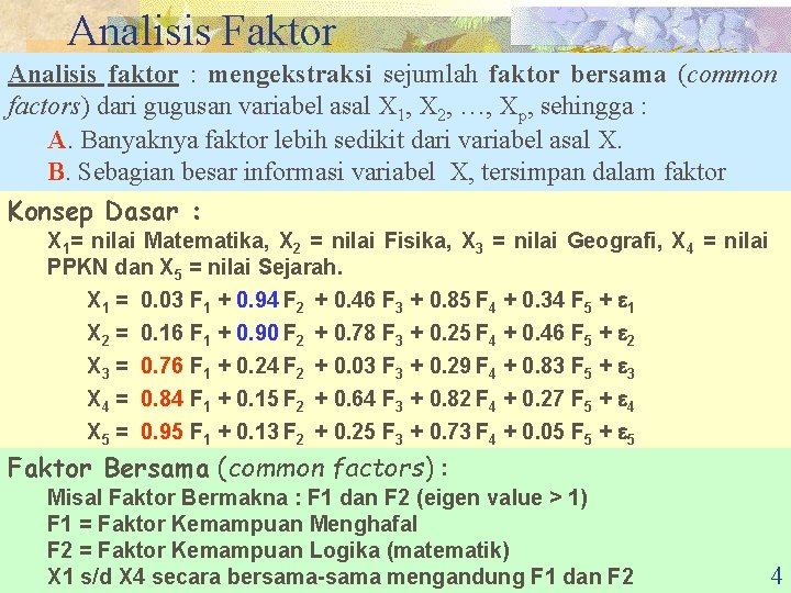 ANALISIS FAKTOR 1 n Analisis faktor merupakan salah