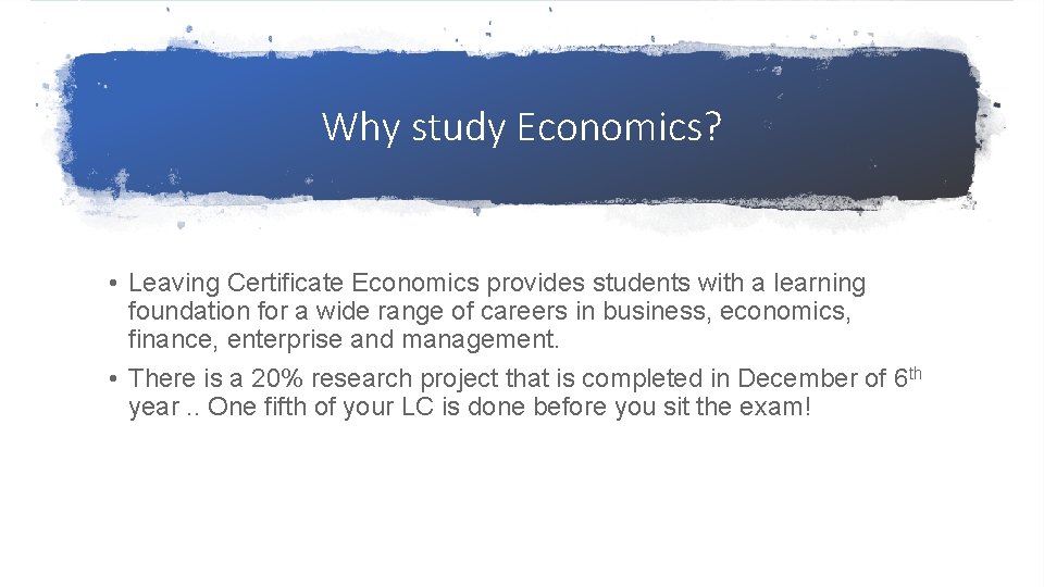 Economics as a Leaving Certificate Subject Why study