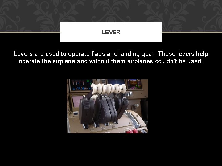 SIMPLE MACHINES IN AN AIRPLANE By Kaitlyn Melton