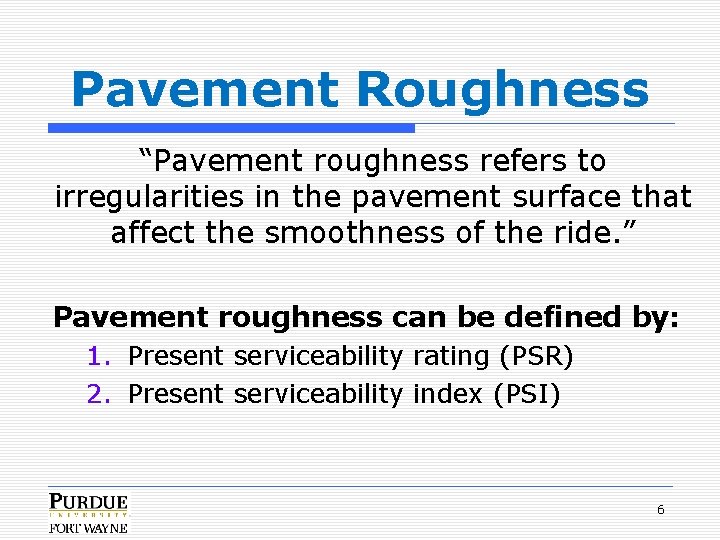 Pavement Management Chapter 21 Pavement Management 1 Definition