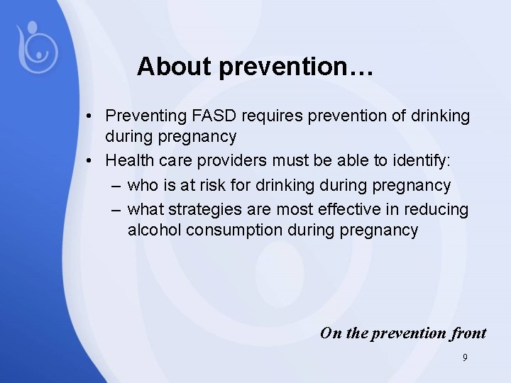 Knowledge and Attitudes Health Professionals about Fetal Alcohol