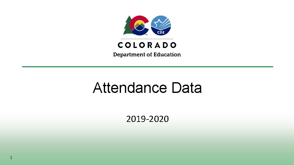 Attendance Data 2019 2020 1 Agenda Overview Attendance