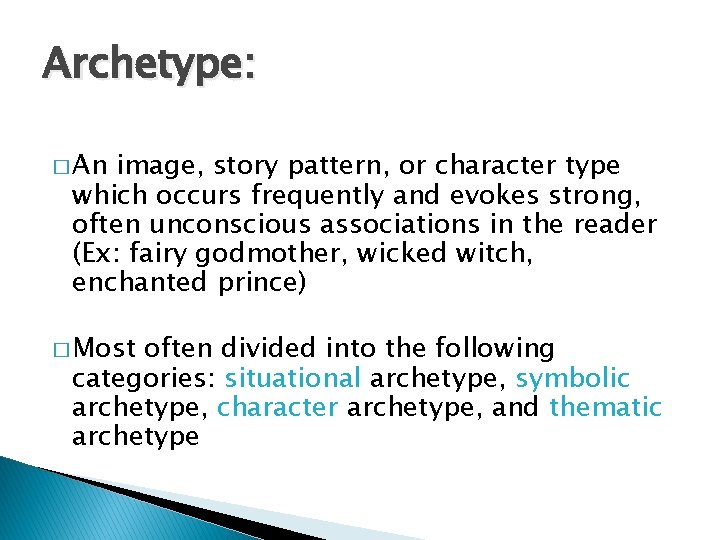 Archetypes Archetype An image story pattern or character
