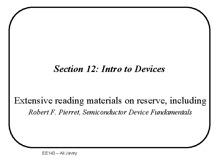 Section 12 Intro to Devices Extensive reading materials