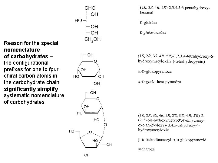 aldoses polyhydroxy carbonyl compounds of general formula Cn