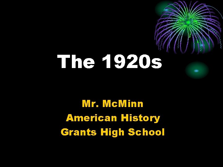 The 1920 s Mr Mc Minn American History