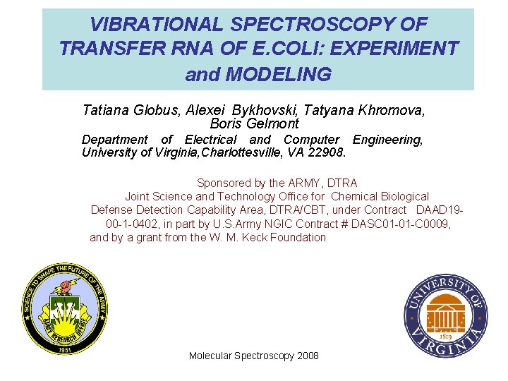 VIBRATIONAL SPECTROSCOPY OF TRANSFER RNA OF E COLI
