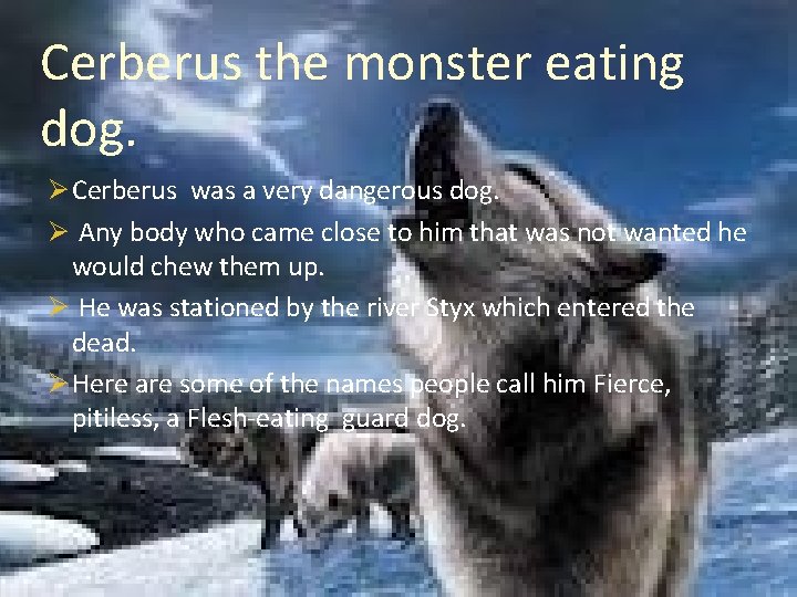 Cerberus the three headed dog By John Merica