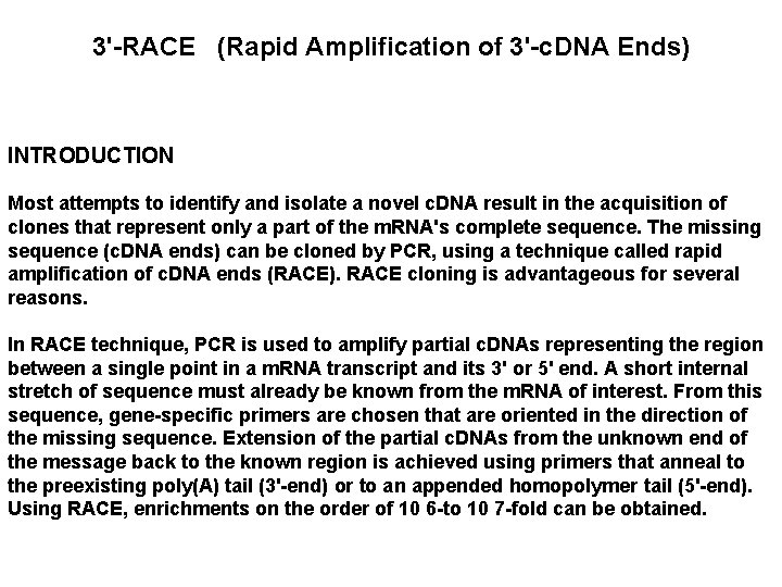 3RACE Rapid Amplification of 3c DNA Ends INTRODUCTION