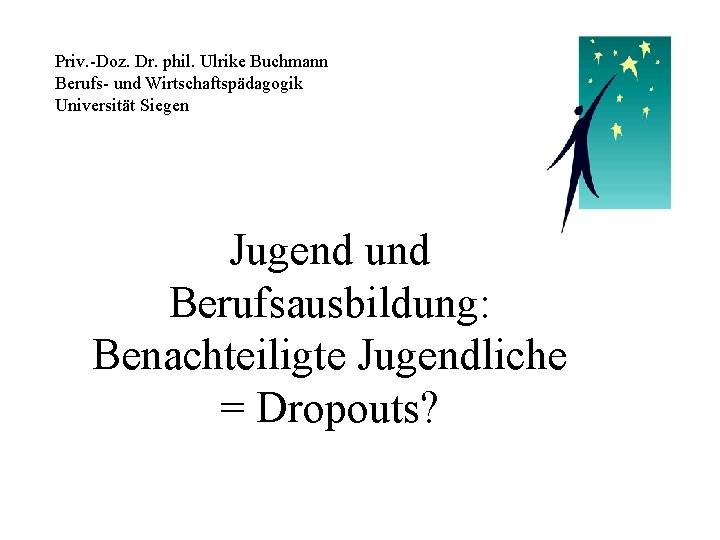 Priv Doz Dr phil Ulrike Buchmann Berufs und