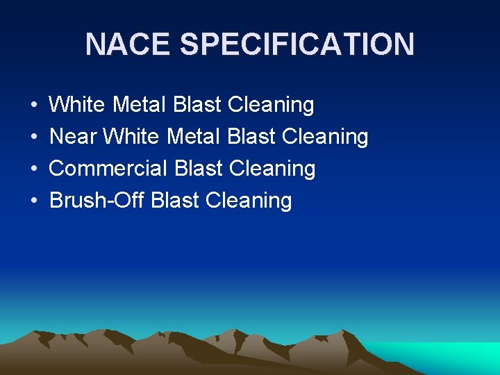 NACE SPECIFICATION White Metal Blast Cleaning Near White