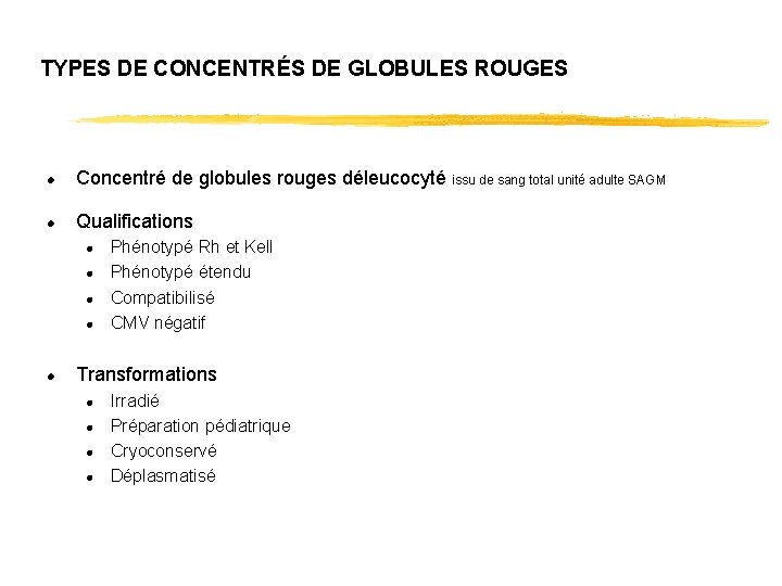 DLIVRANCE DES PRODUITS SANGUINS LABILES Dfinitions l l