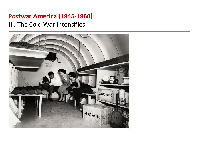Postwar America 1945 1960 III The Cold War
