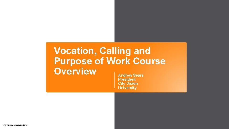 Vocation Calling and Purpose of Work Course Overview