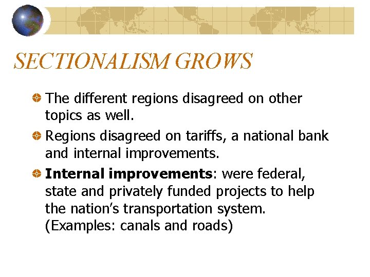 UNITY AND SECTIONALISM CHAPTER 10 Section 1 and