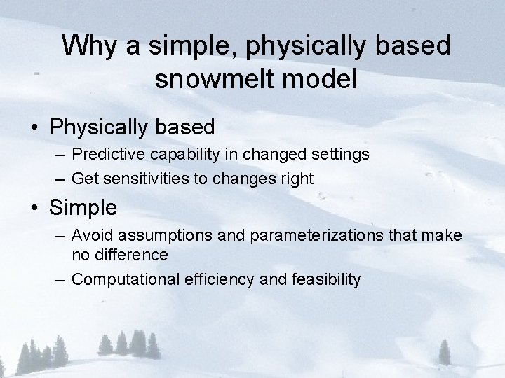 A parsimonious energy balance snowmelt model and its