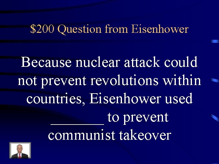Jeopardy Truman Eisenhower Red Scare Cold War Leaders