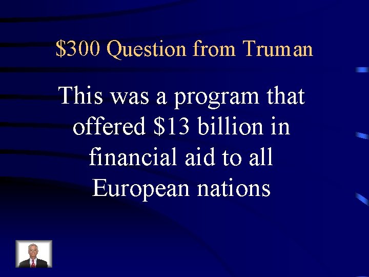 Jeopardy Truman Eisenhower Red Scare Cold War Leaders