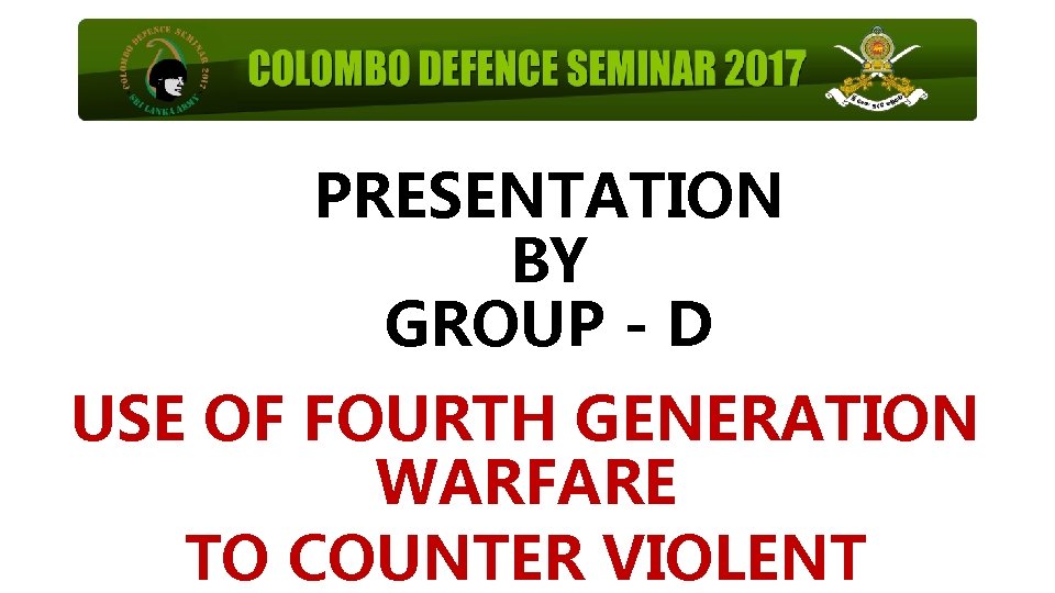 PRESENTATION BY GROUP D USE OF FOURTH GENERATION