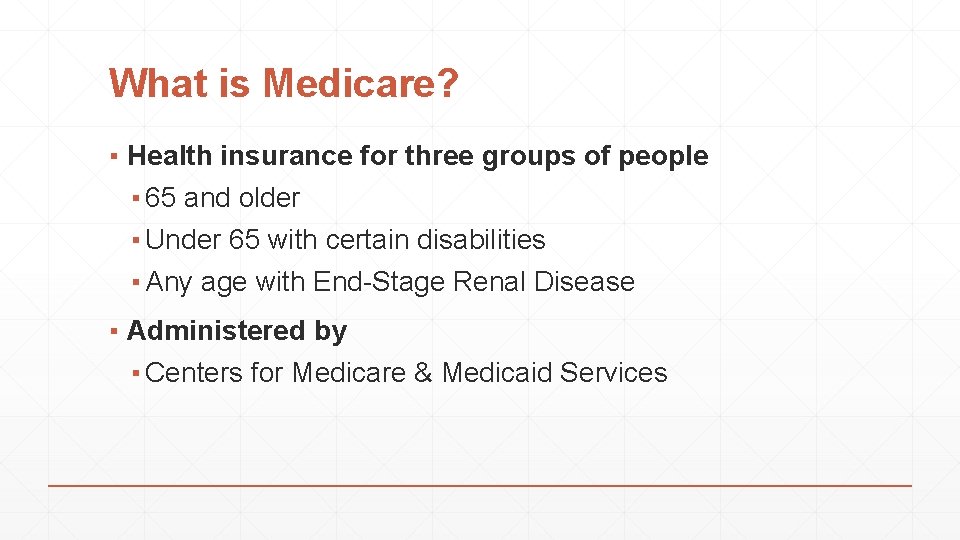 Welcome to Medicare PRESENTERES NAME Program Basics What