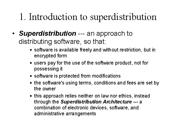 Superdistribution The Concept and the Architecture Ryoichi Mori