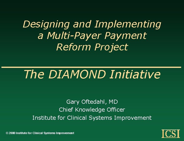 Designing and Implementing a MultiPayer Payment Reform Project