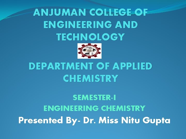 ANJUMAN COLLEGE OF ENGINEERING AND TECHNOLOGY DEPARTMENT OF