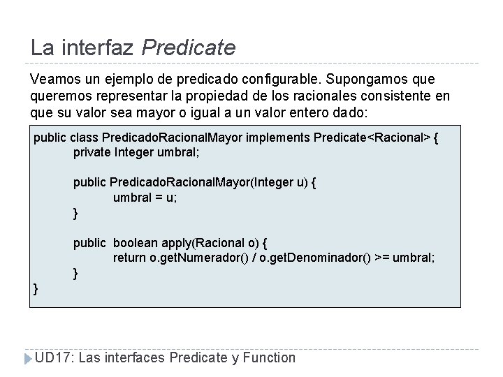 Unidad Didctica 17 Las interfaces Predicate y Function