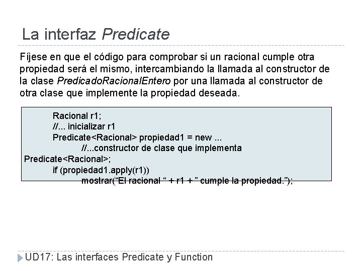 Unidad Didctica 17 Las interfaces Predicate y Function