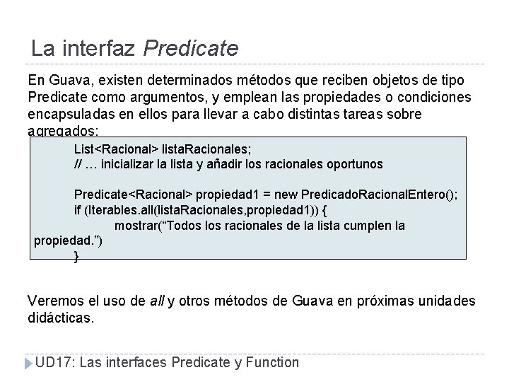 Unidad Didctica 17 Las interfaces Predicate y Function