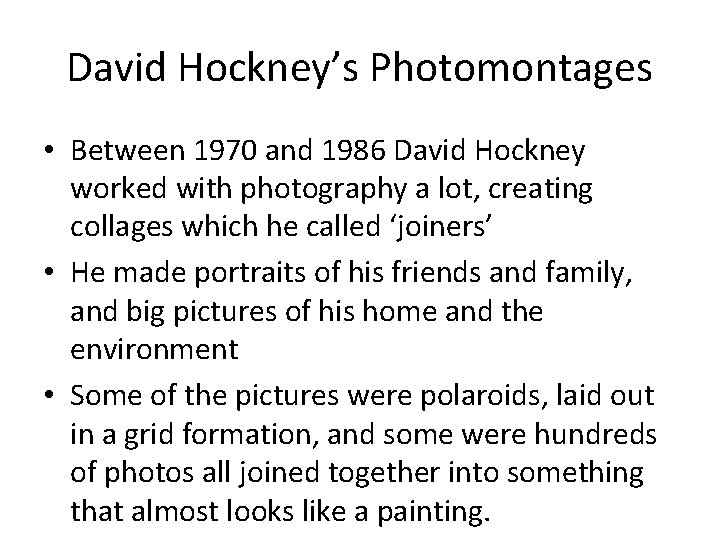 David Hockney Photos reflections and splashes Biography task
