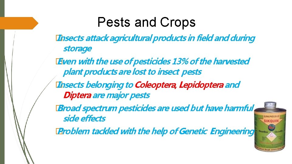 Pest and Herbicide Resistance in Plants Pest resistance