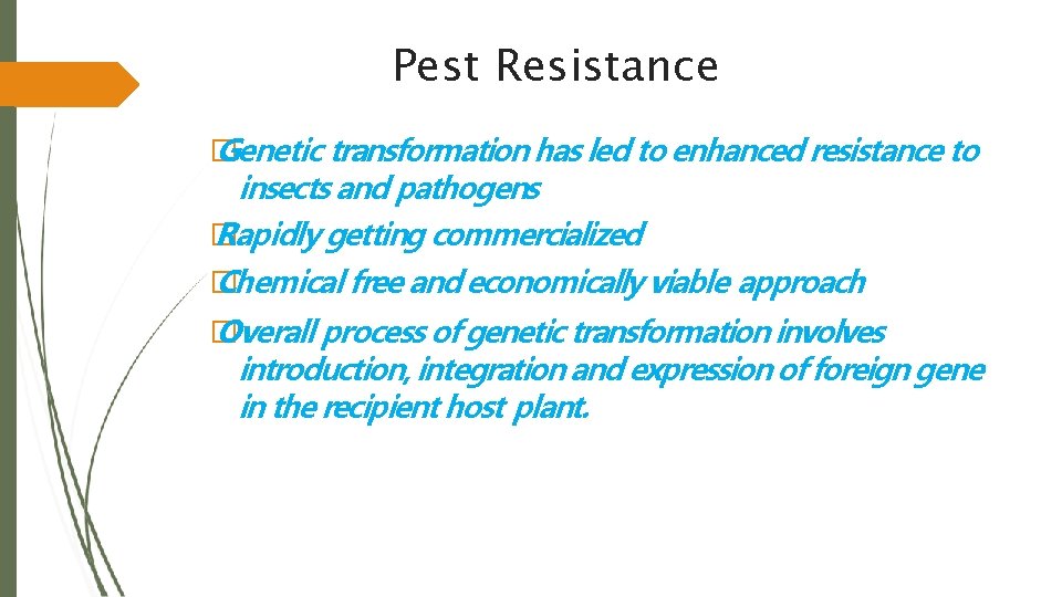Pest and Herbicide Resistance in Plants Pest resistance